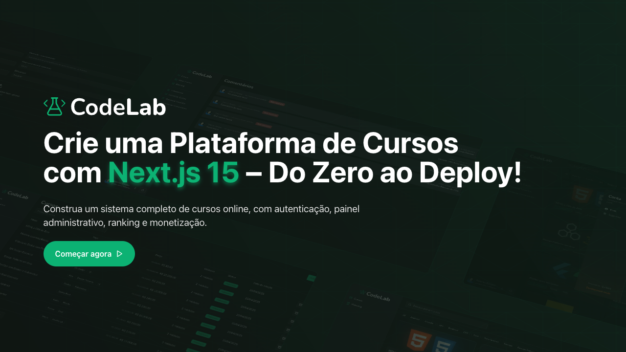Curso Next.js 15: Do Zero ao Deploy do CodeLab | Aprenda Tecnologias Modernas | DevByGB